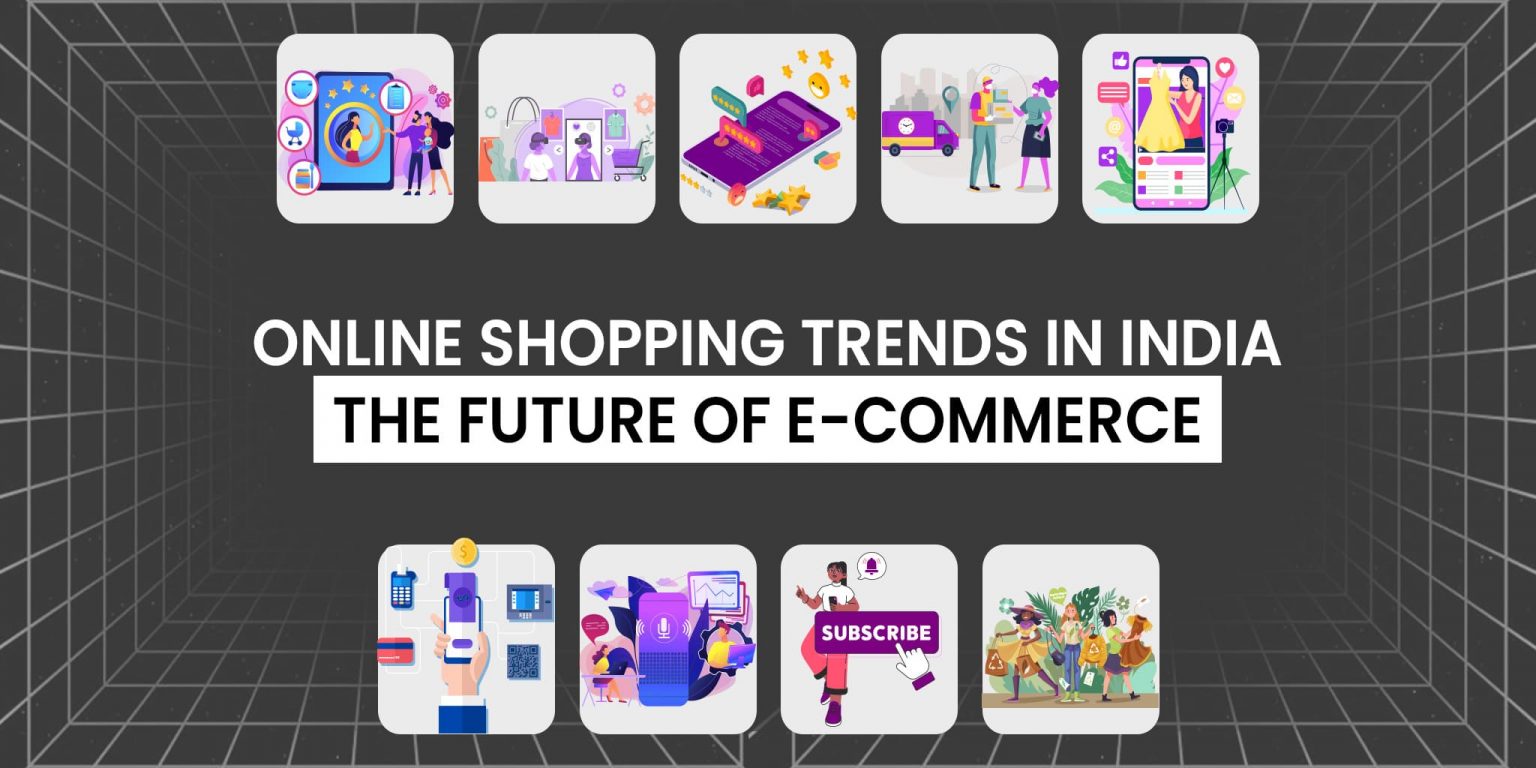 Top Online Shopping Trends in India: Future of E-commerce