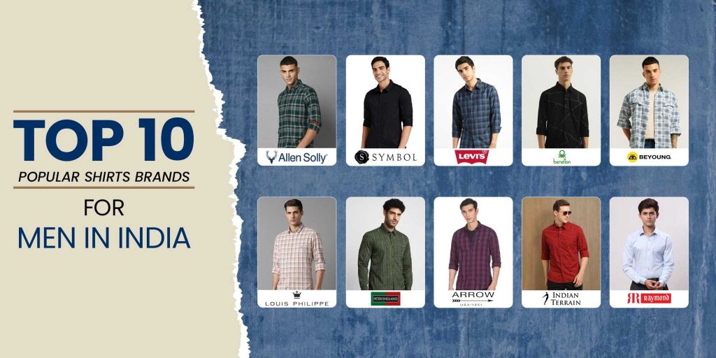 Top 10 Best Shirt Brands for Men in India | Beyoung Blog