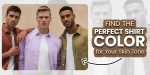 Shirt Colour Guide: Pick the Best Shirt Colours for Your Skin Tone ...